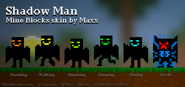 Mine Blocks - "Shadow Man" skin by Maxx